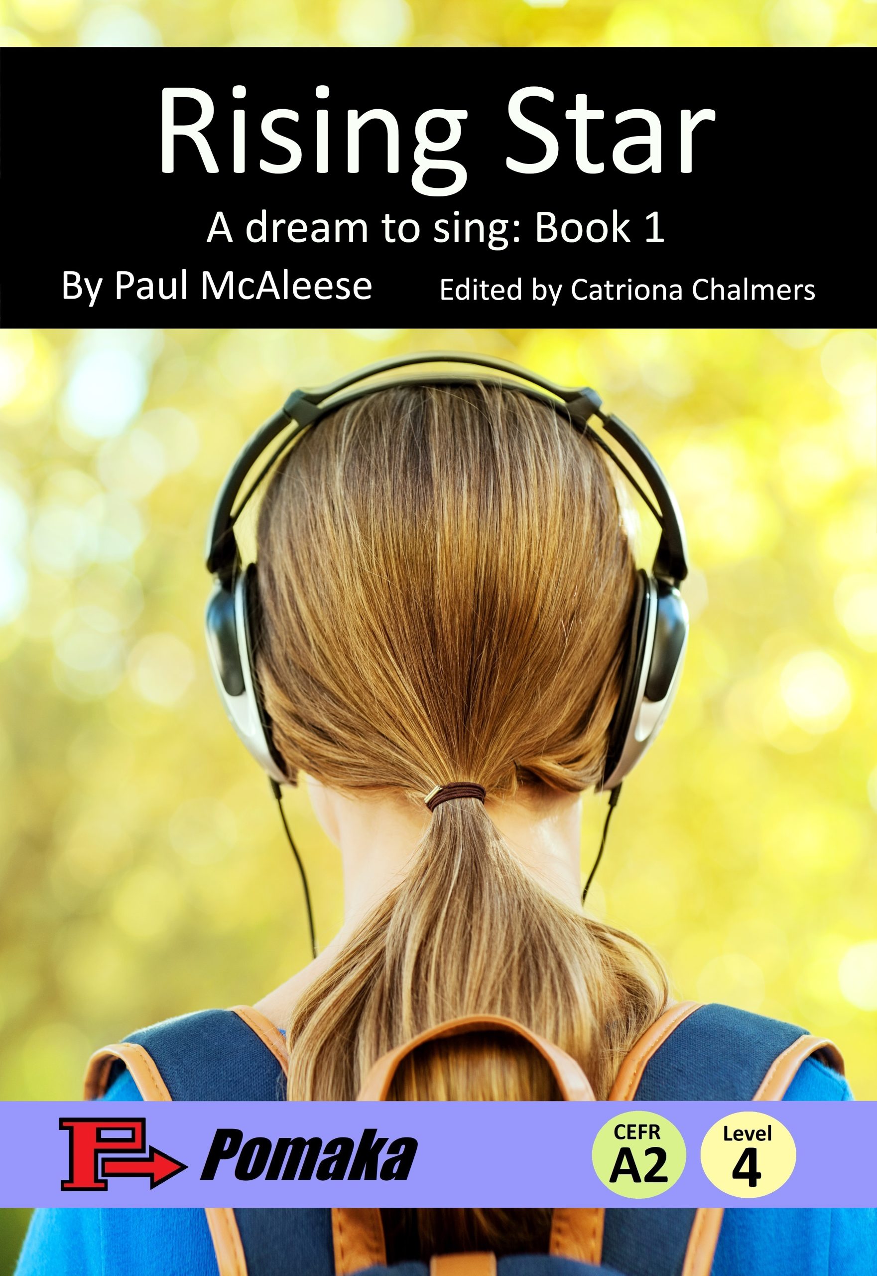 Rising Star – A dream to sing: Book 1 – Pomaka English